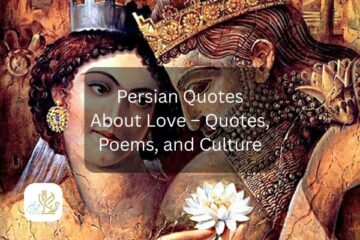 Persian Quotes About Love – Quotes, Poems, and Culture